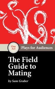 The Field Guide to Mating | Sam Graber